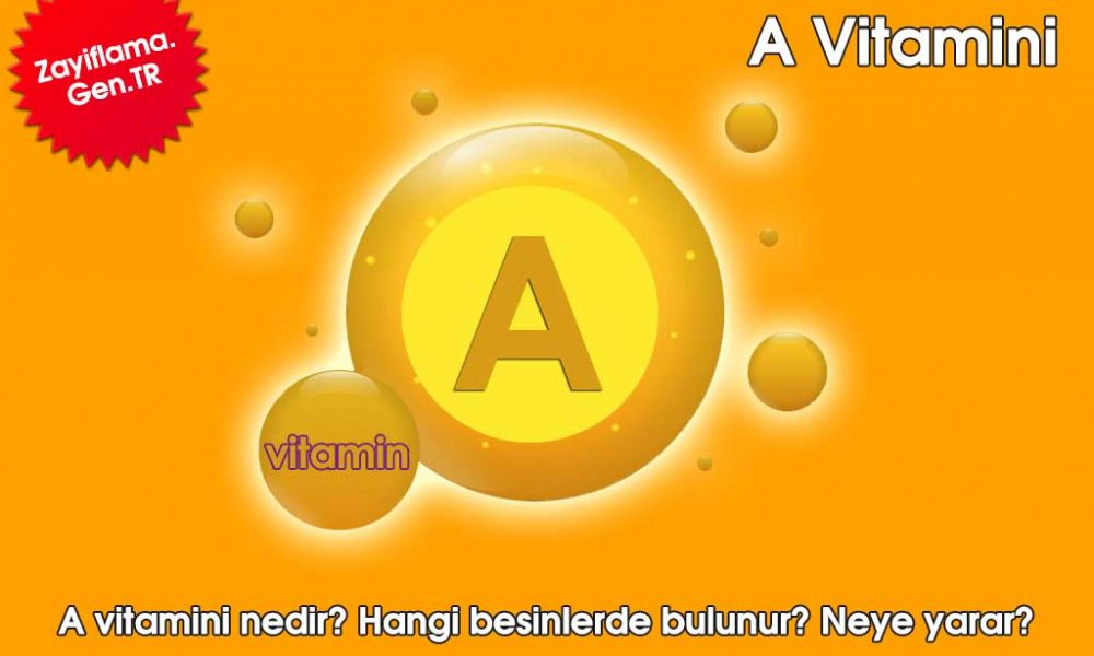 A Vitamini: Faydaları, Kaynakları, Sağlıklı Bir Yaşam İçin Önemi