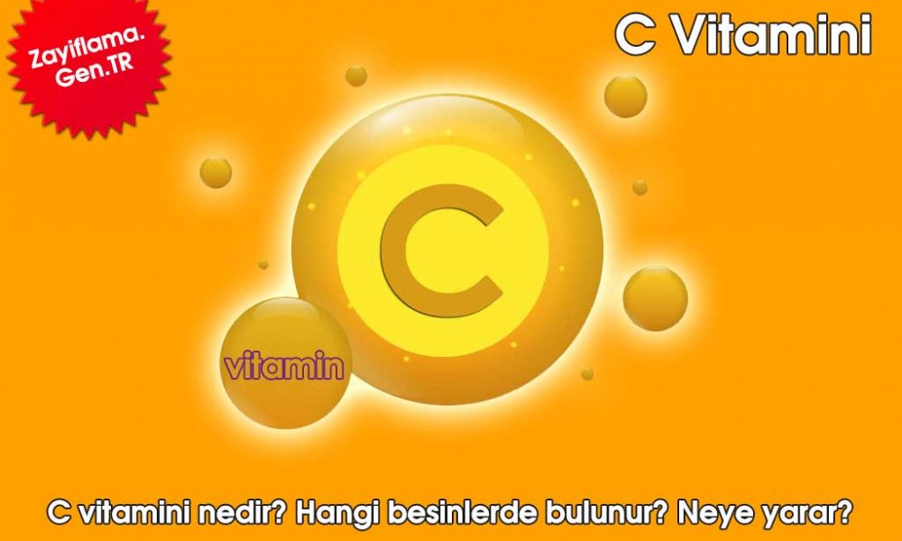 C Vitamini | C Vitamini Faydaları - C Vitamini Hakkında